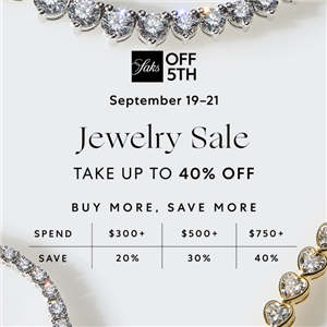 Buy More Save More Event Jewelry Event from Saks OFF 5TH at Merrimack ...