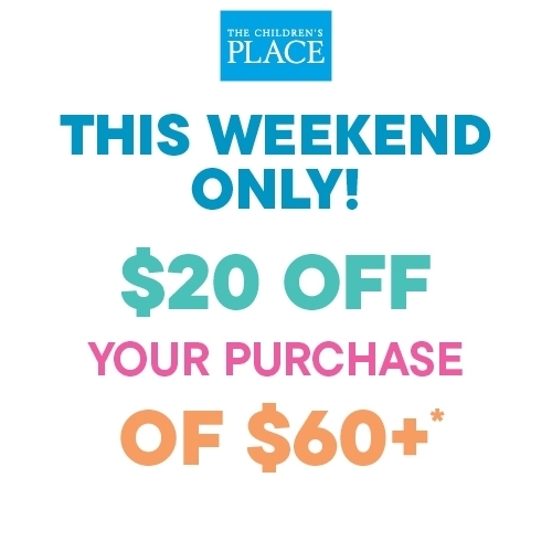 Weekend Savings Event! from The Children's Place Outlet at Pleasant ...