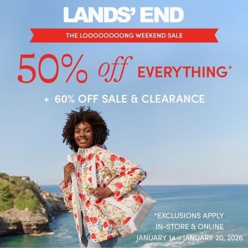 Lands'End MLK Weekend Sale from Lands' End at Burlington Mall® - A ...
